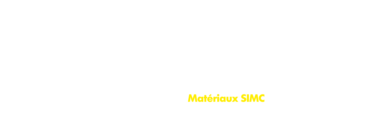 Tous vos matériaux en deux clics - Matériaux SIMC : Matériaux SIMC
